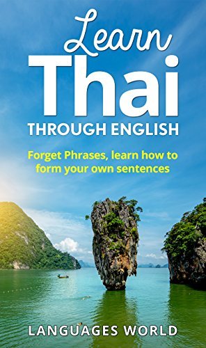 Learn Thai: Start Speaking Today. Absolute Beginner to Conversational ...