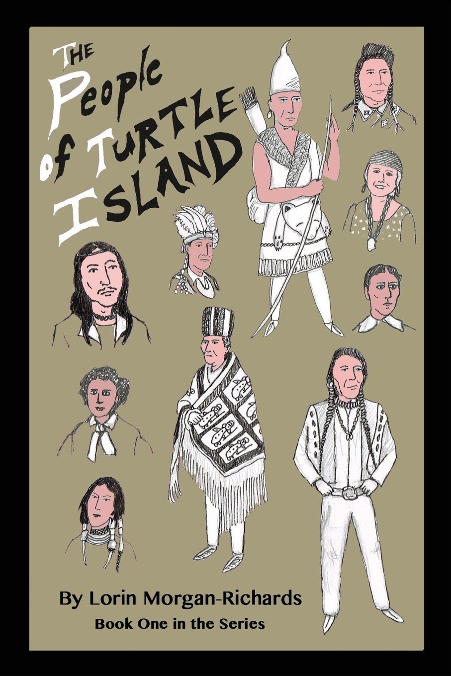 The People of Turtle Island: Book One in the Series by Lorin Morgan ...