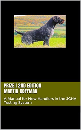 Prize I 3RD EDITION: A Manual for New Handlers in the JGHV Testing ...