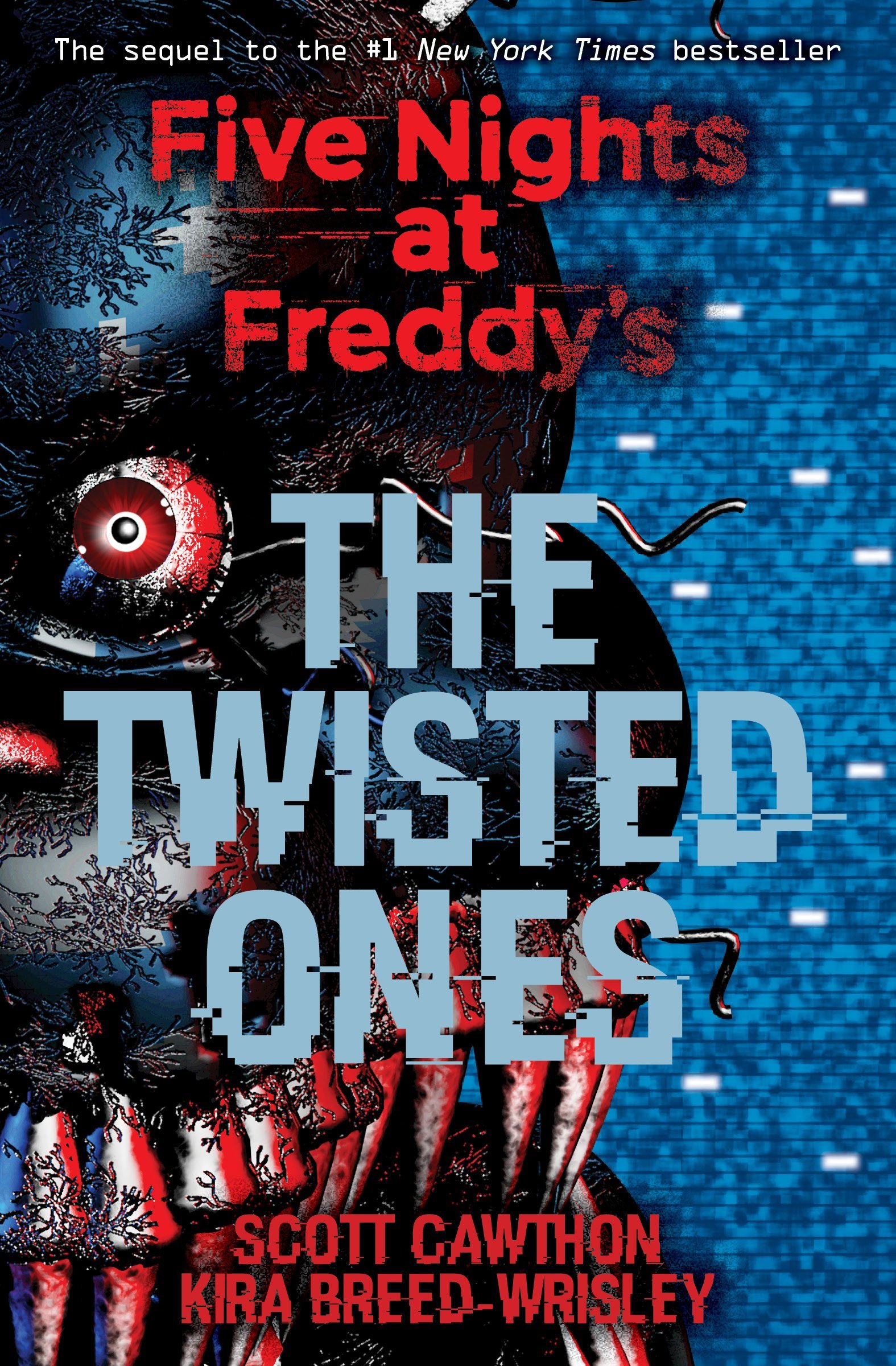 The Twisted Ones Five Nights At Freddy s 2 By Scott Cawthon Goodreads