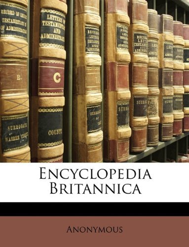 Encyclopedia Britannica by Anonymous | Goodreads