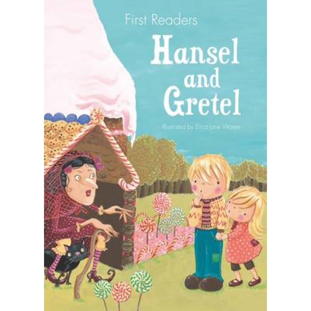 Hansel and Gretel : First Readers by Erica-Jane Waters | Goodreads