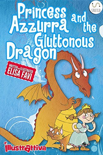 Princess Azzurra and the Gluttonous Dragon by Elisa Favi | Goodreads