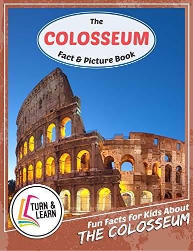 The Colosseum Fact and Picture Book: Fun Facts for Kids About Colosseum ...