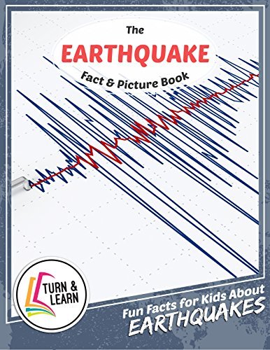 The Earthquake Fact and Picture Book: Fun Facts for Kids About ...
