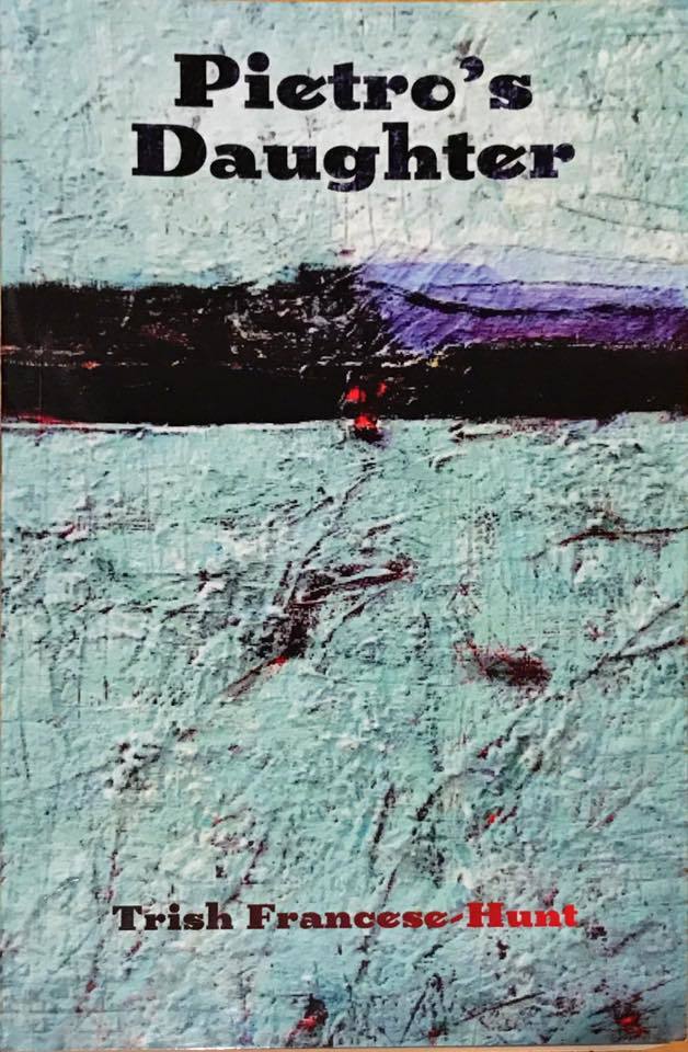 Pietro's Daughter by Trish Francese-Hunt | Goodreads