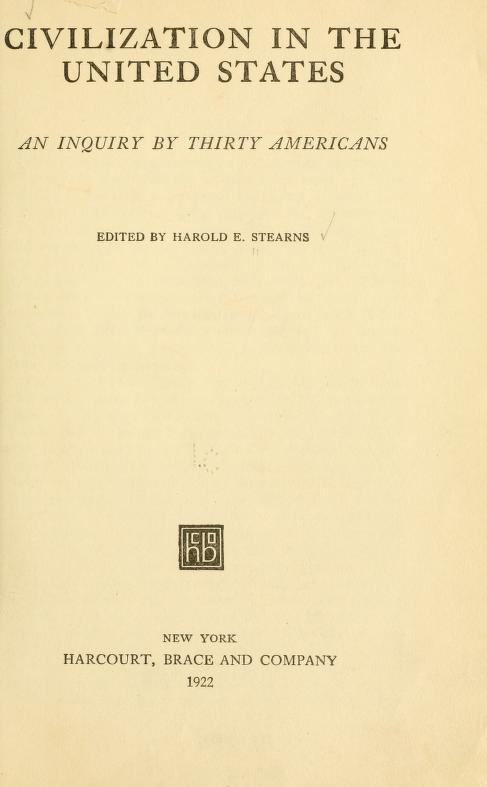 Civilization in the United States; An Inquiry by Thirty Americans by ...