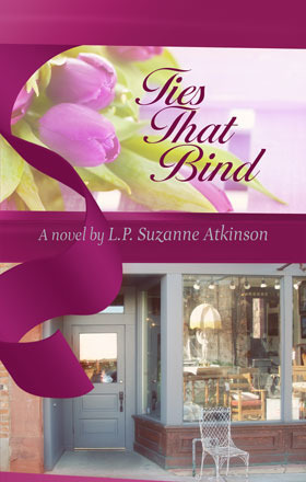 Ties That Bind by L.P. Suzanne Atkinson | Goodreads