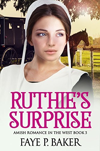 Ruthie's Surprise by Faye P. Baker | Goodreads