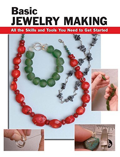 Basic Jewelry Making: All the Skills and Tools You Need to Get Started ...