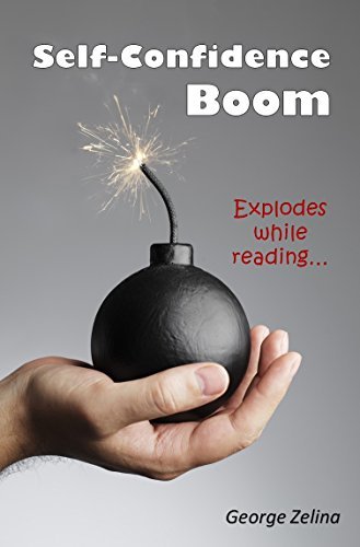 SELF-CONFIDENCE BOOM: The Simple Way to Building Your Self-Confidence ...