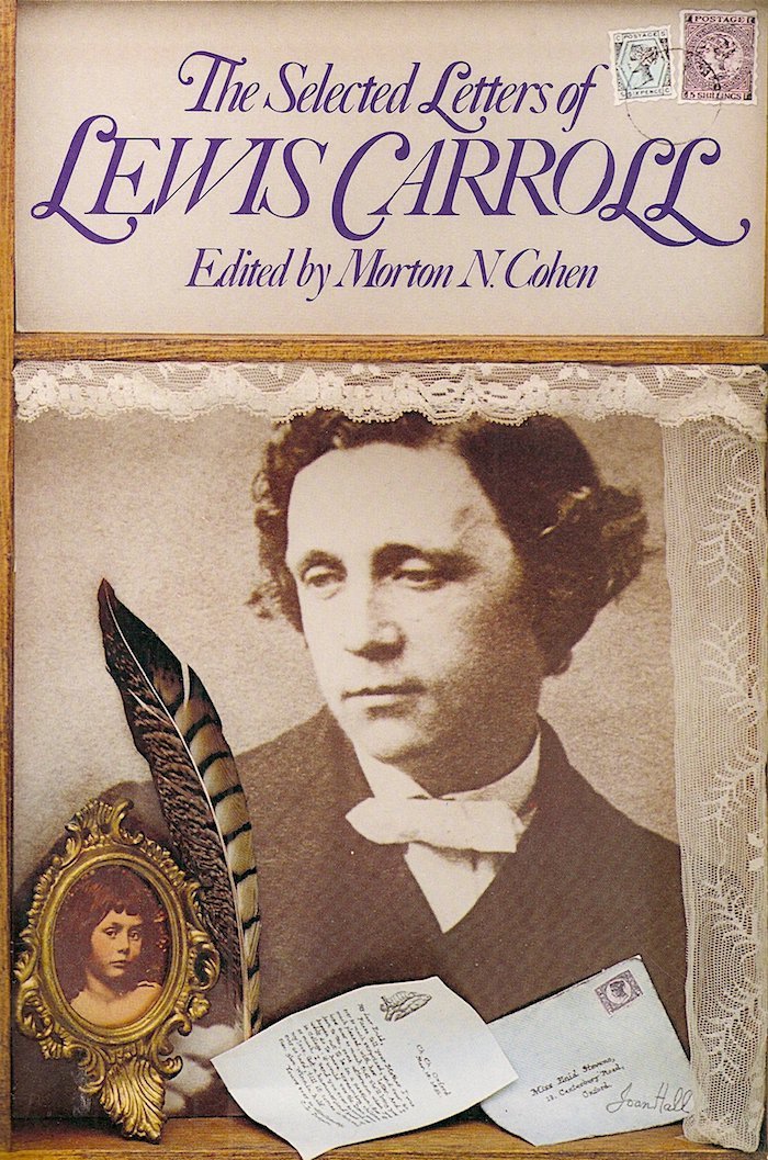 The Selected Letters of Lewis Carroll by Lewis Carroll | Goodreads