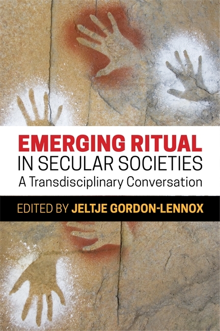 Emerging Ritual in Secular Societies: A Transdisciplinary Conversation ...