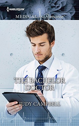 THE BACHELOR DOCTOR by Judy Campbell | Goodreads