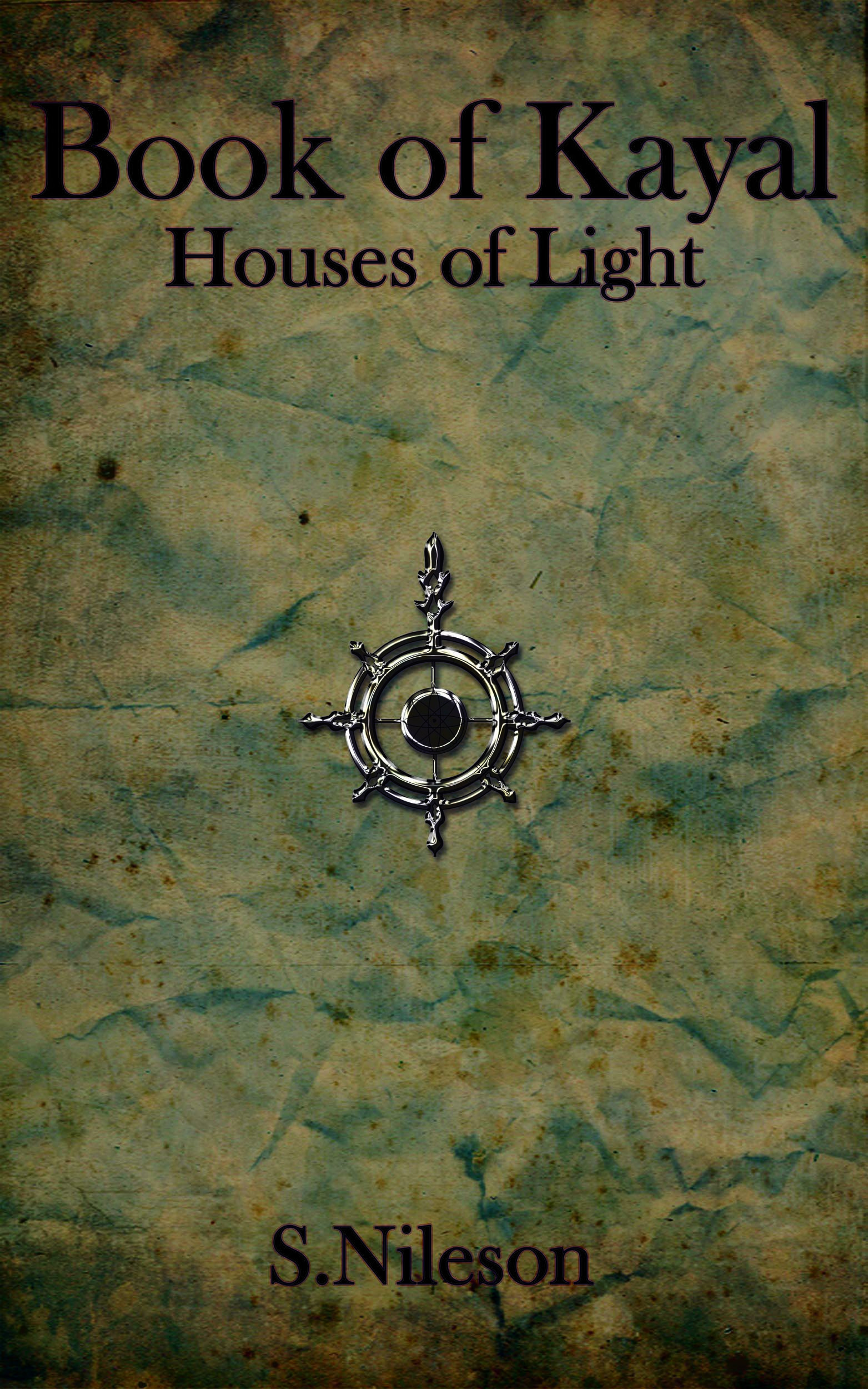 Book of Kayal: Houses of Light by S. Trust | Goodreads