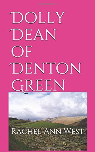 Dolly Dean of Denton Green by Rachel Ann West | Goodreads