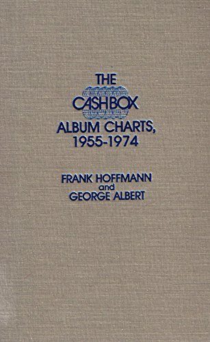 The Cash Box Album Charts, 1955-1974 by Frank Hoffmann | Goodreads