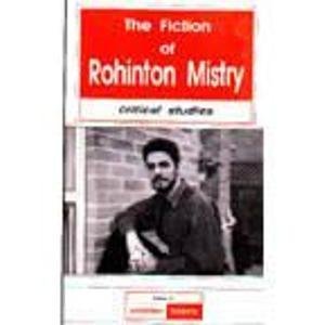 The Fiction Of Rohinton Mistry: Critical Studies by Jaydipsinh Dodiya ...