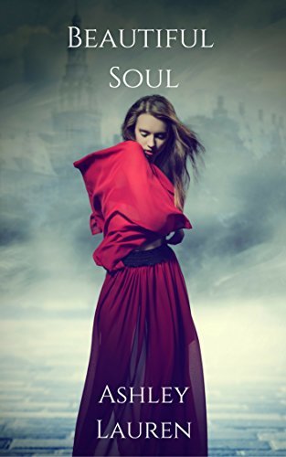 Beautiful Soul (Soulless Book 0) by Ashley Lauren | Goodreads