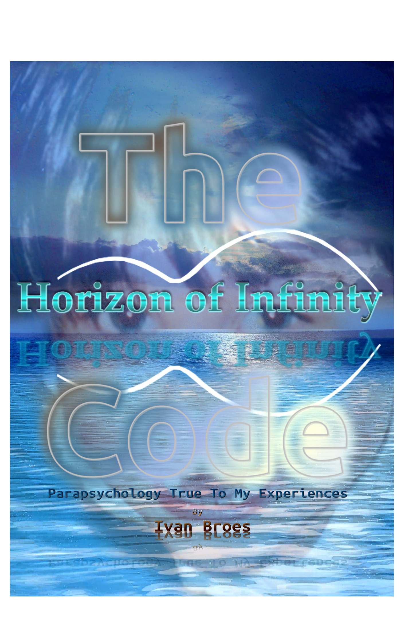 The Code: Horizon of Infinity by Ivan Broes | Goodreads