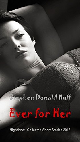 Ever for Her by Stephen Donald Huff | Goodreads