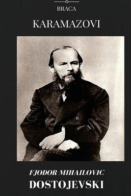 Braca Karamazovi: Ruski Klasici by Fyodor Dostoevsky | Goodreads