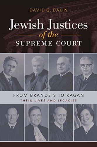 Jewish Justices of the Supreme Court: From Brandeis to Kagan by David G ...