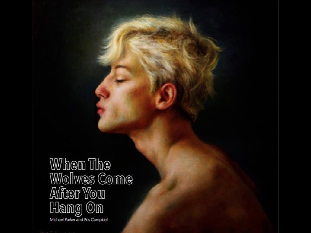 When The Wolves Come After You Hang On by Michael Parker | Goodreads