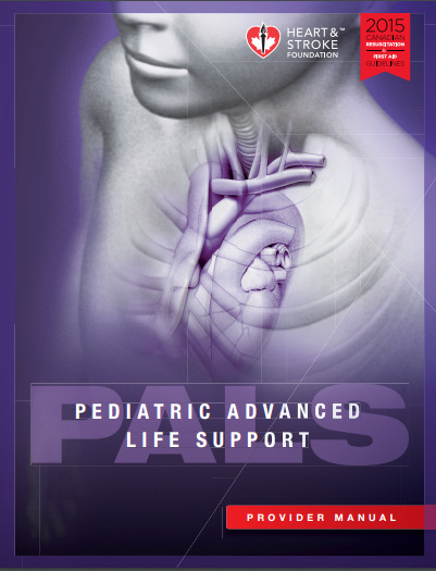Pediatric Advanced Life Support Provider Manual by American Heart ...