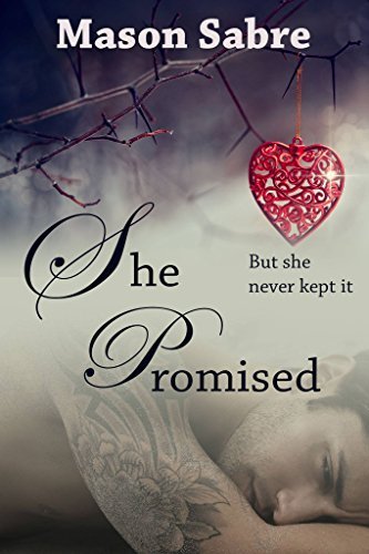 She Promised: Sabre Short by Mason Sabre | Goodreads