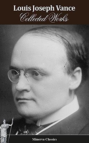 Collected Works of Louis Joseph Vance by Louis Joseph Vance | Goodreads