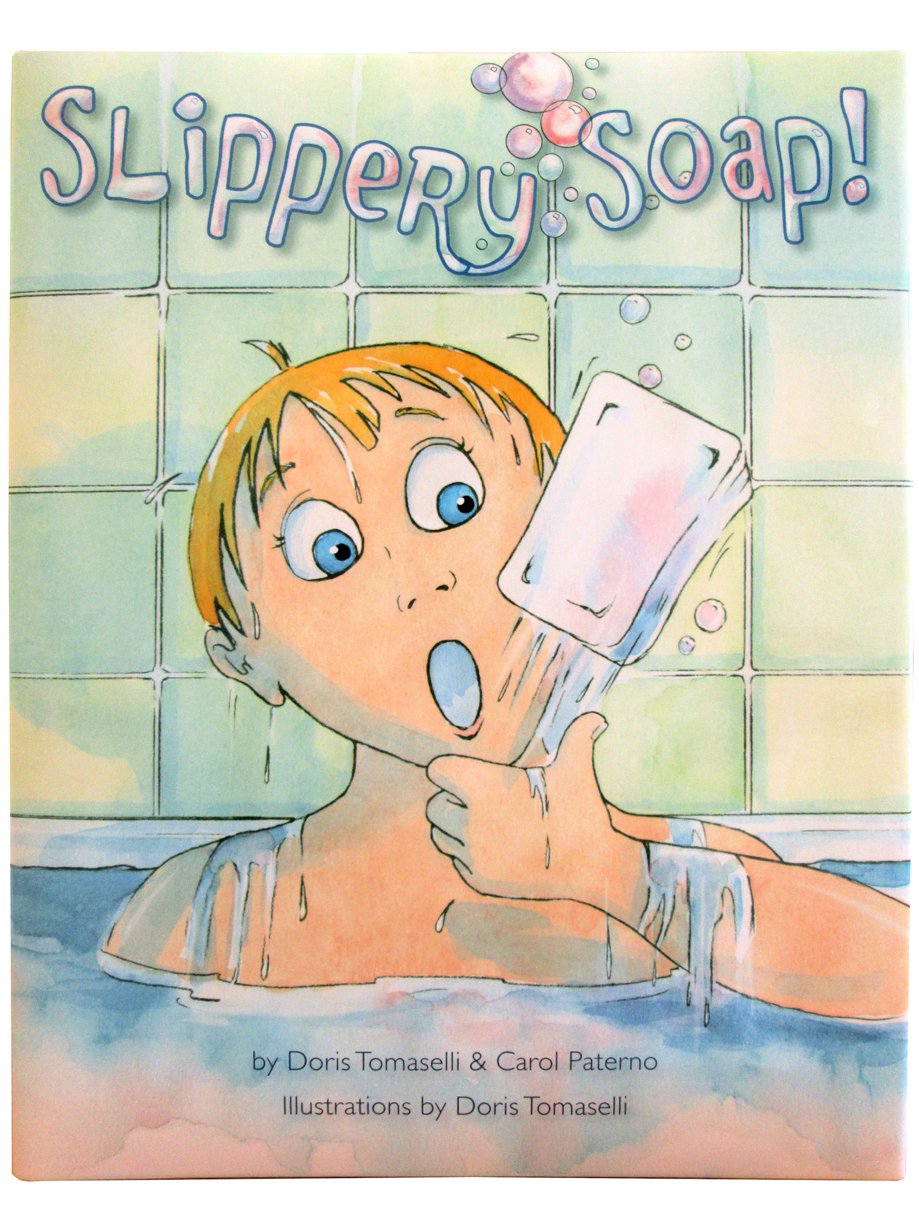 Slippery Soap! by Doris Tomaselli | Goodreads