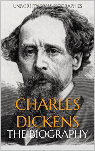 Charles Dickens: The Biography by University Press Biographies | Goodreads