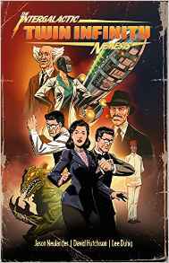 Twin Infinity (Intergalactic Nemesis, #3). by Jason Neulander | Goodreads