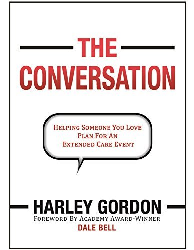 The Conversation: Helping Someone You Love Plan For An Extended Care ...