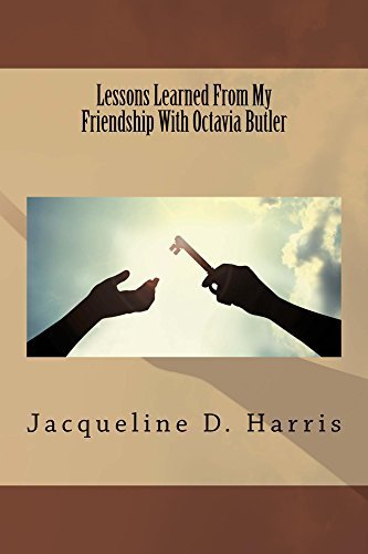 Lessons Learned From My Friendship With Octavia Butler by Jacqueline D ...