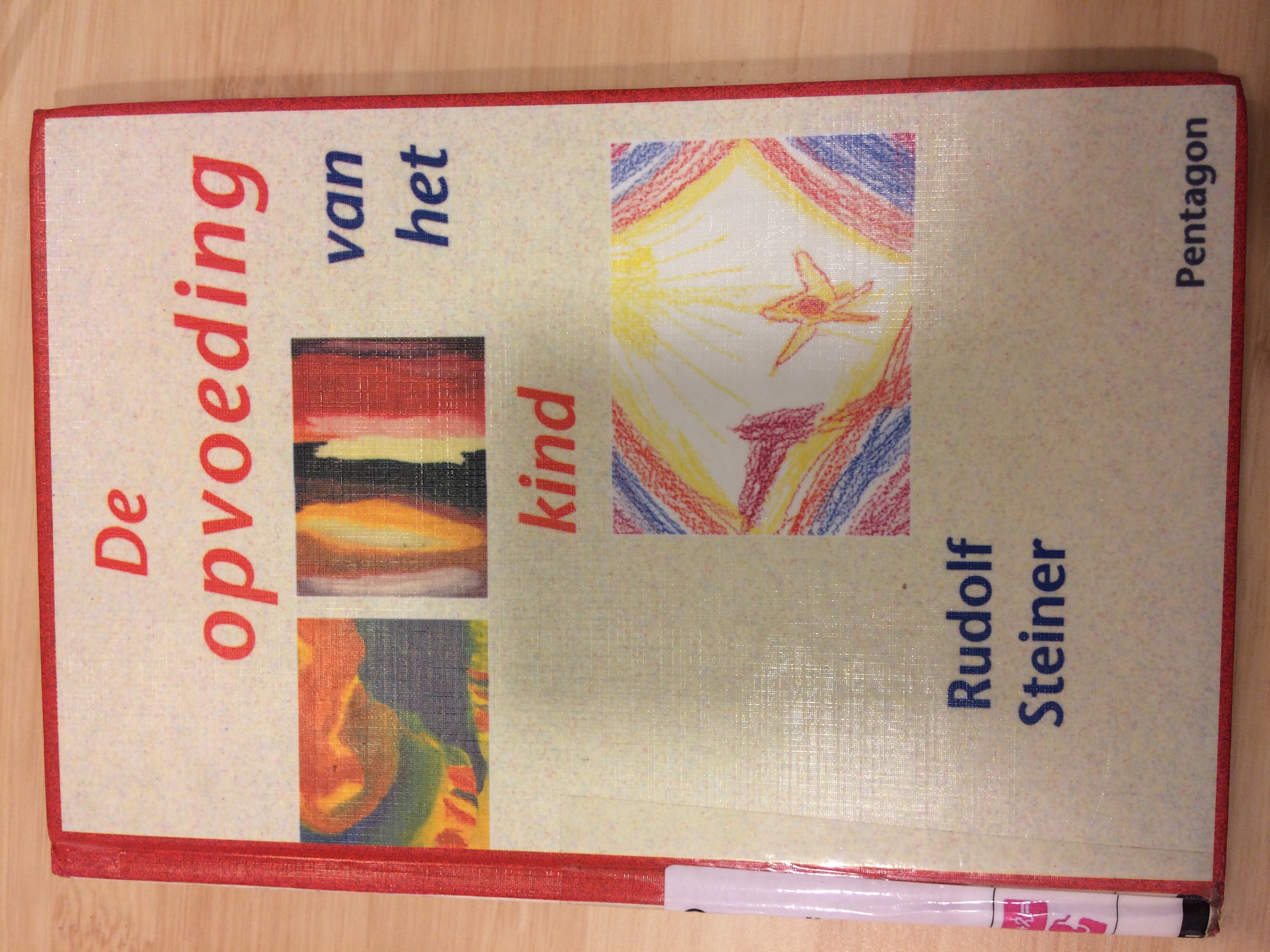 De opvoeding van het kind by Rudolf Steiner | Goodreads