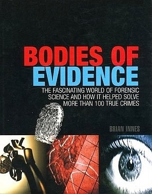 Bodies of Evidence by Brian Innes | Goodreads