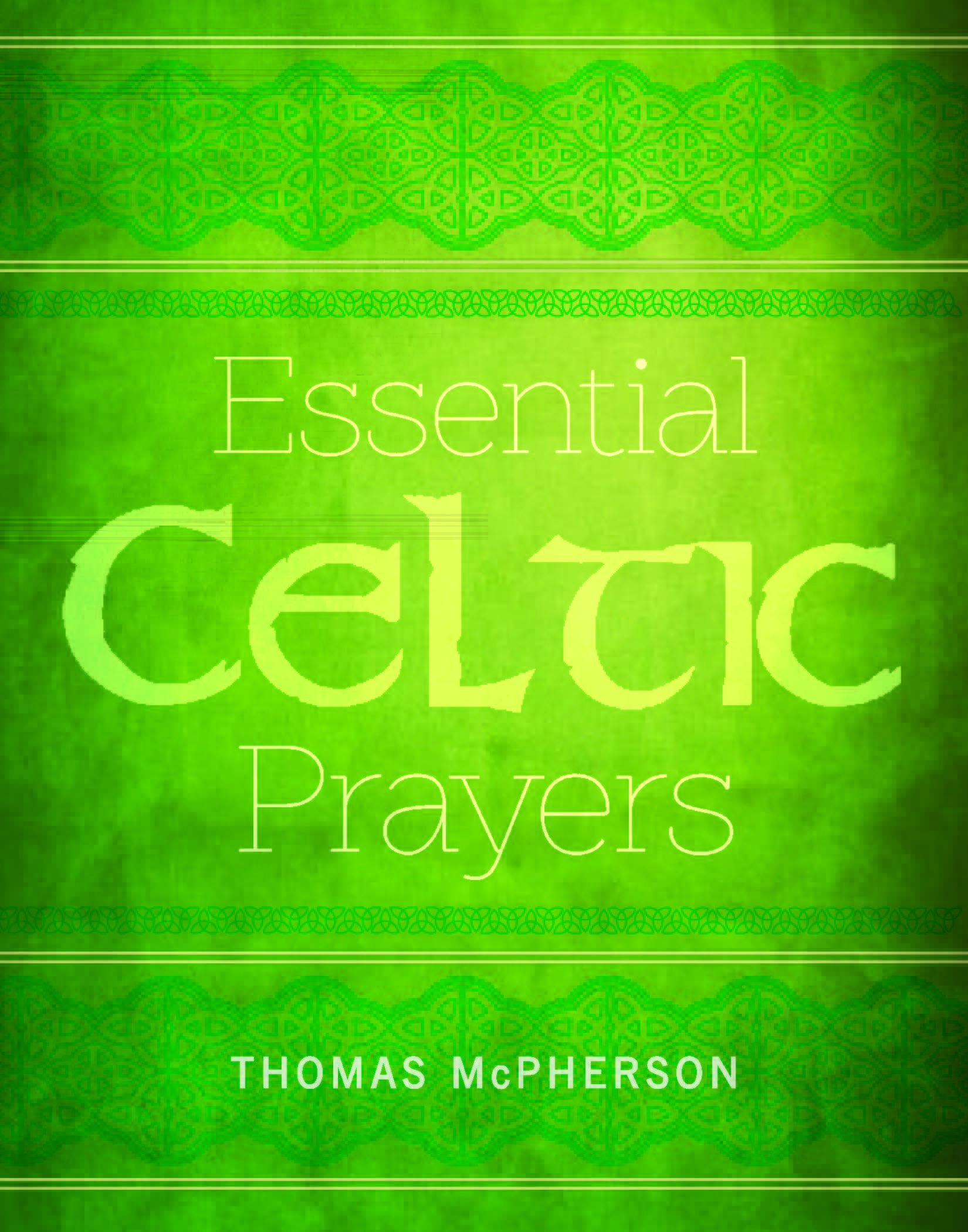 Essential Celtic Prayers by Thomas McPherson | Goodreads