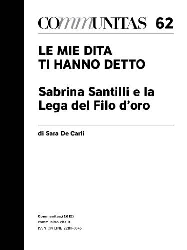 Le mie dita ti hanno detto. Sabrina Santilli e la Lega del Filo d'oro ...