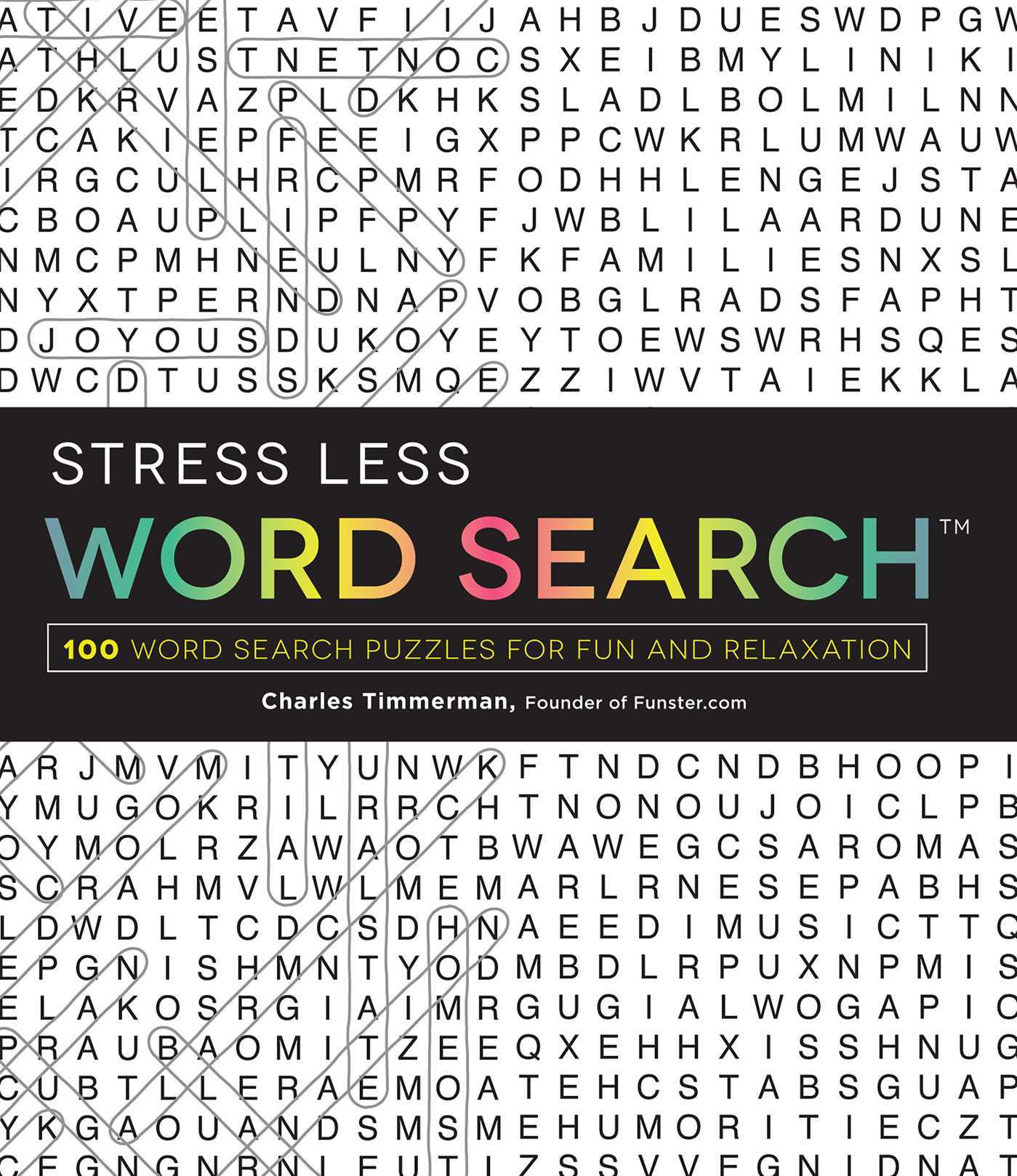 Stress Less Word Search: 100 Word Search Puzzles for Fun and Relaxation ...