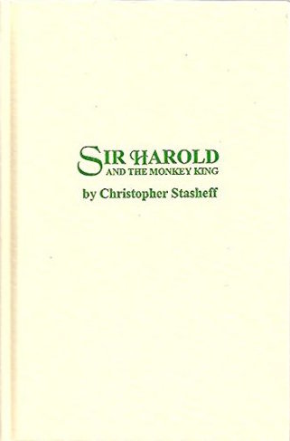 Sir Harold and the Monkey King by Christopher Stasheff | Goodreads