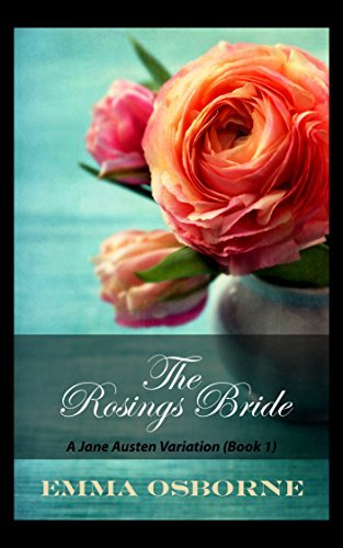 The Rosings Bride: A Pride and Prejudice Variation by Emma Osborne | Goodreads