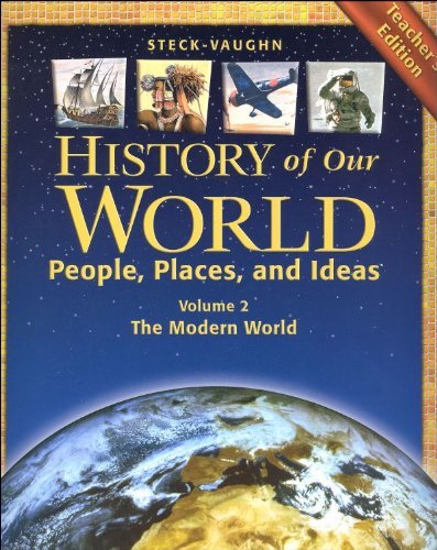 Steck-Vaughn History of our World, People, Places and Ideas Volume 2 ...