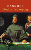 God is niet koppig by Hans Ree | Goodreads