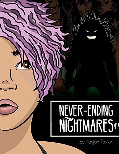 Never-Ending Nightmares by Kayjah Taylor | Goodreads