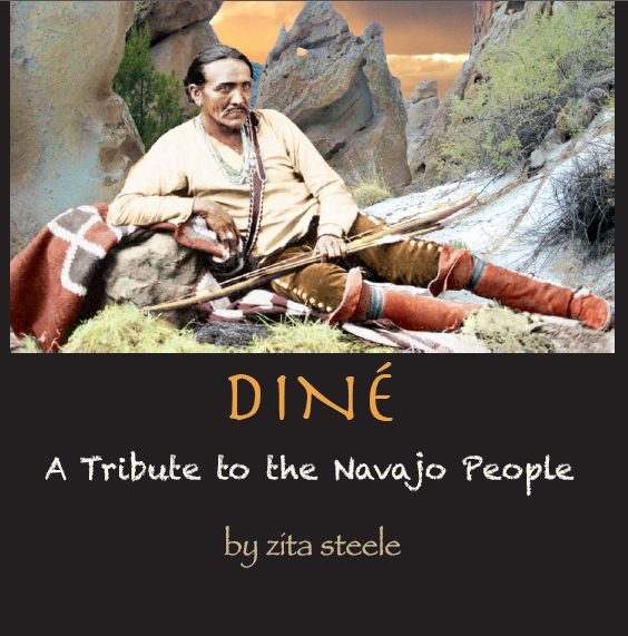 Dine: A Tribute to the Navajo People by Zita Steele | Goodreads