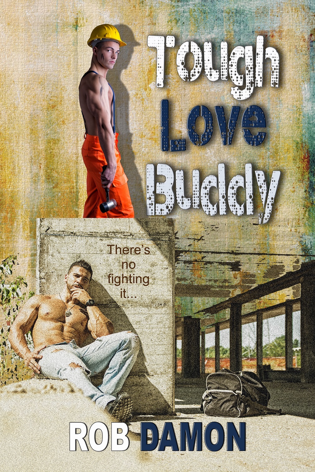 Tough Love Buddy by Rob Damon | Goodreads