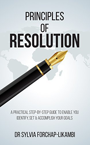 Principles of Resolution: A Practical Step-By-Step Guide To Enable You ...