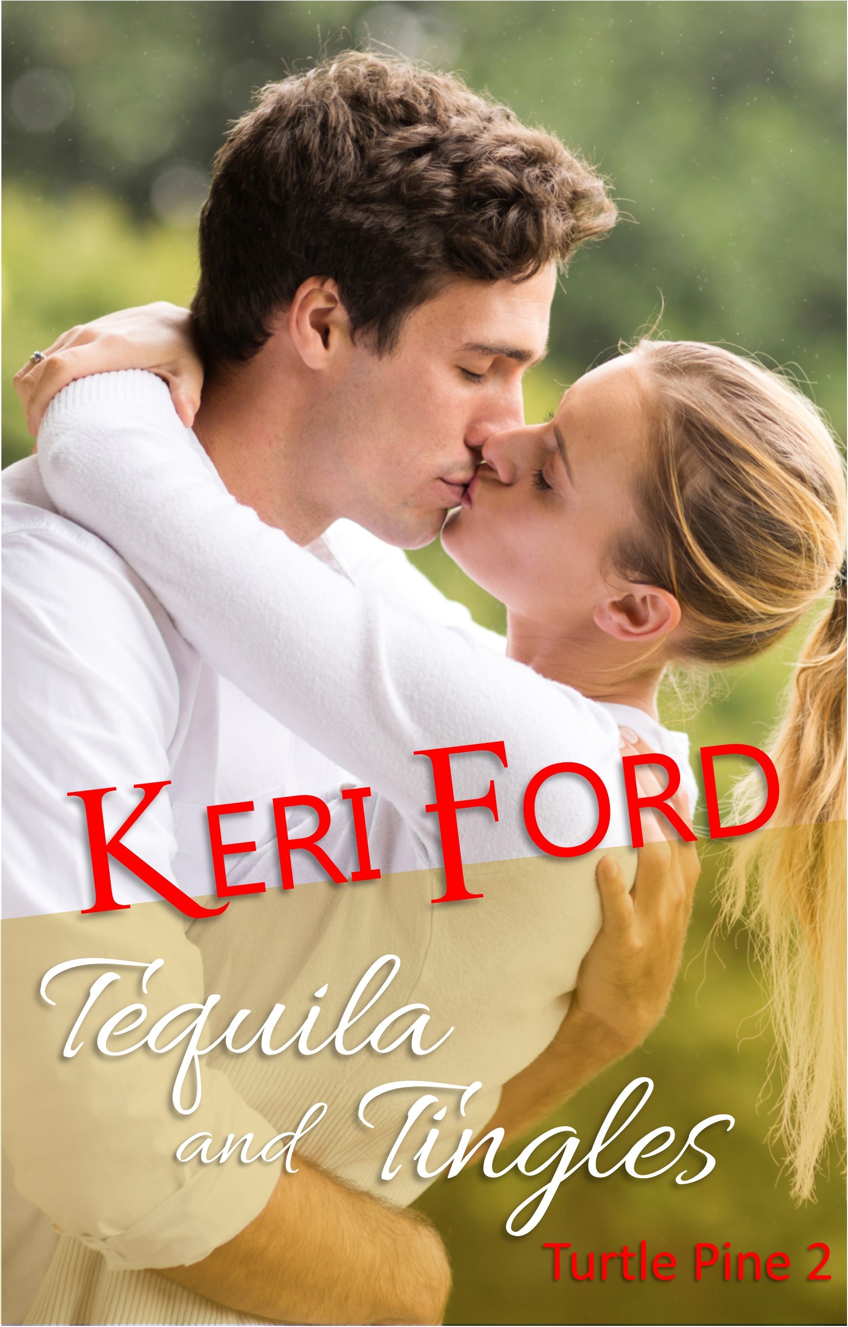 Tequila and Tingles by Keri Ford | Goodreads